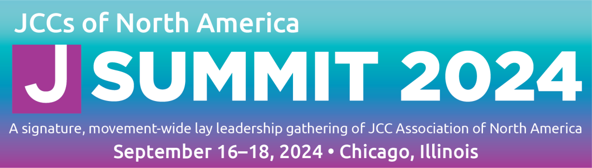 JSummit JCCs of North America - JCC Association of North America